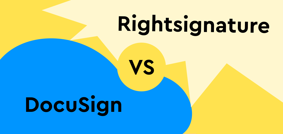 RightSignature vs DocuSign: which is best for your team?